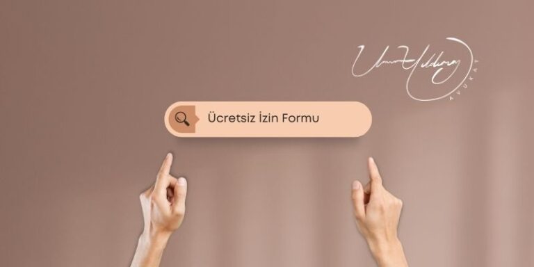Ücretsiz İzin Formu (PDF - Word) (2025)