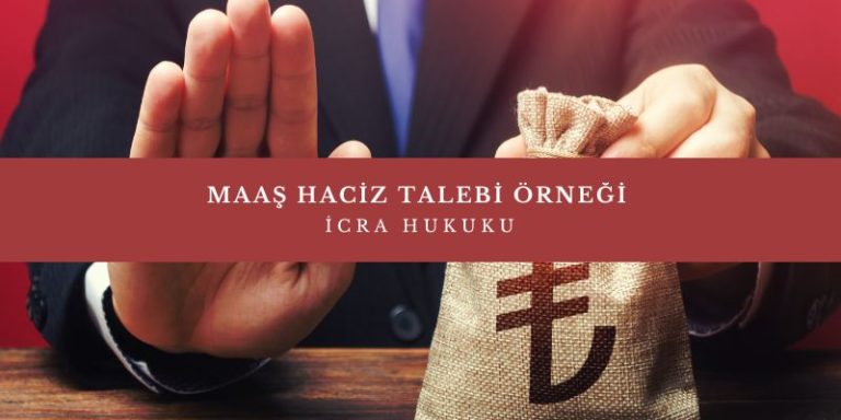 Maaş Haciz Talebi Örneği (Müzekkeresi - Dilekçesi) 2026